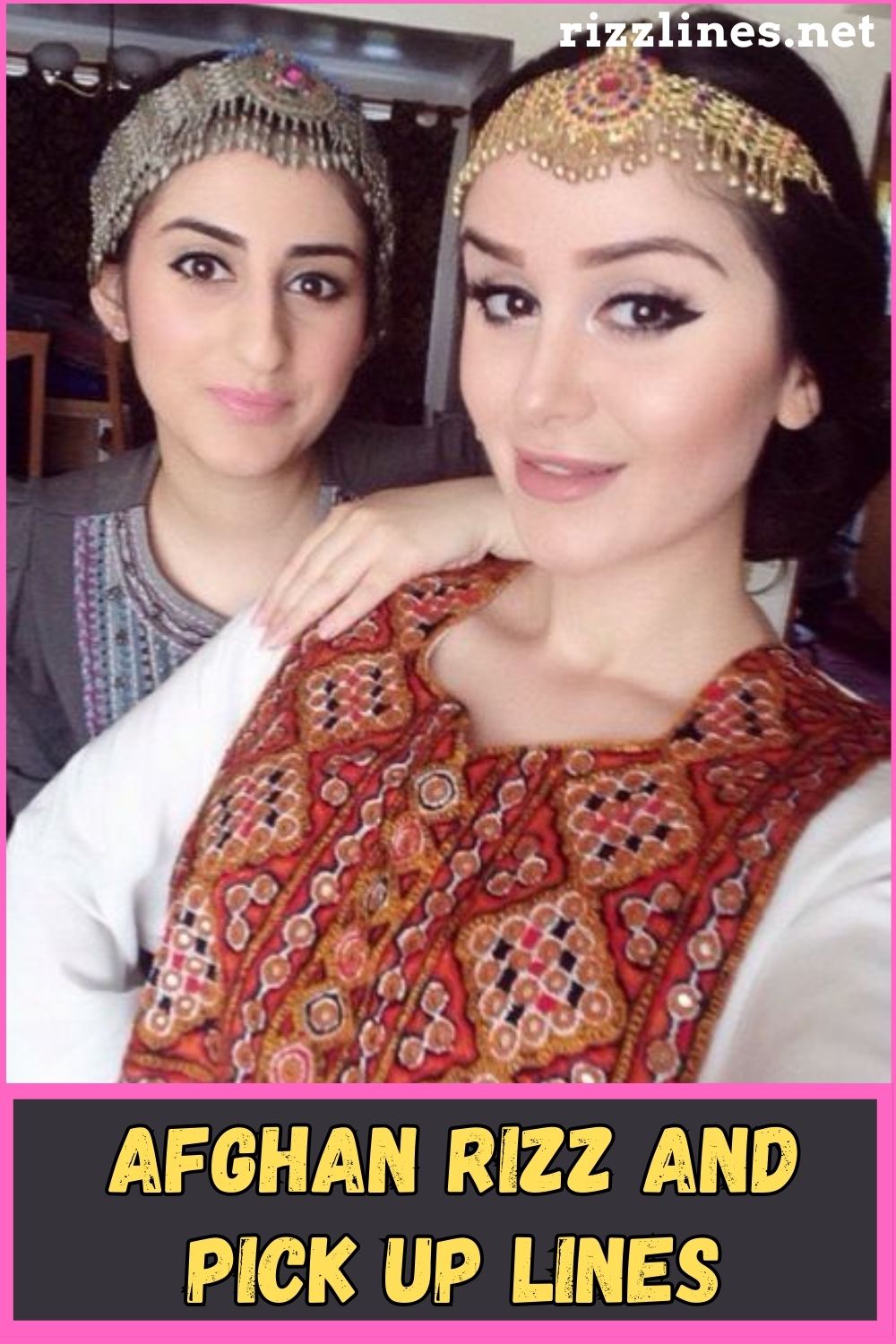 100+ Afghan Rizz And Pick Up Lines To Impress Your Crush From Afghanistan