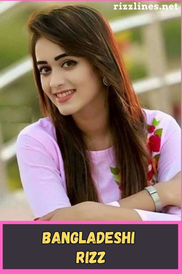 127+ Bangladeshi Rizz And Pick Up Lines To Impress Your Crush From ...