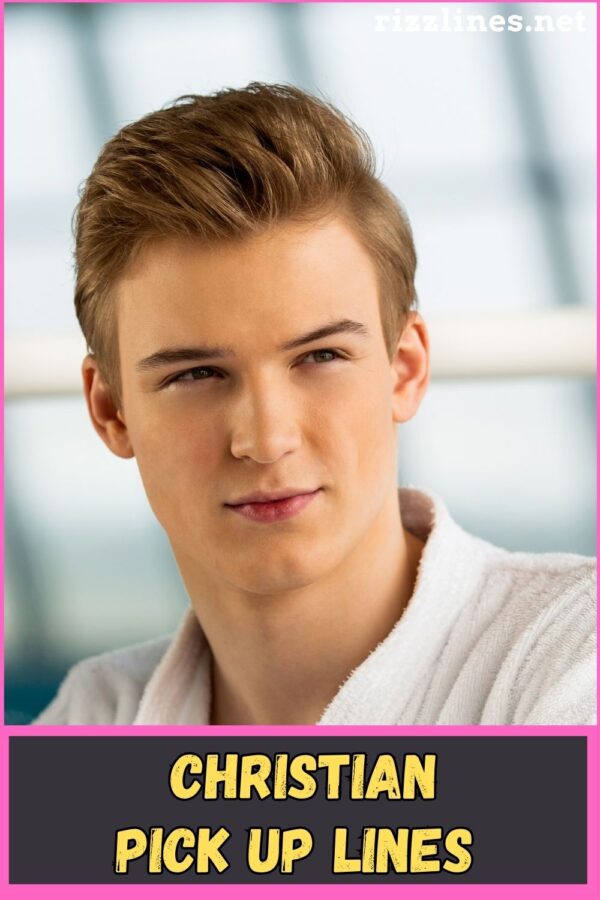 300+ Christian Rizz And Pick Up Lines