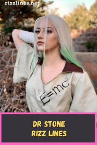 101 Must-Try Dr. Stone Rizz Lines