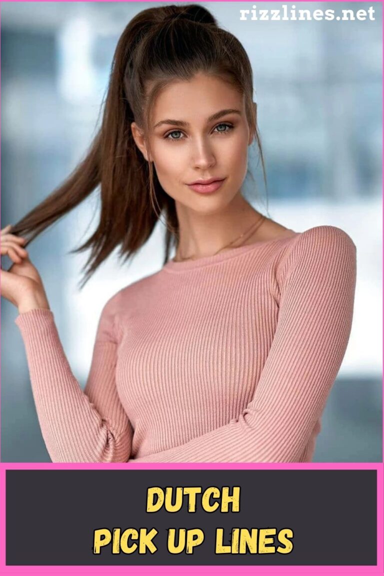 122+ Dutch Rizz And Pick Up Lines To Impress Your Crush From Netherlands