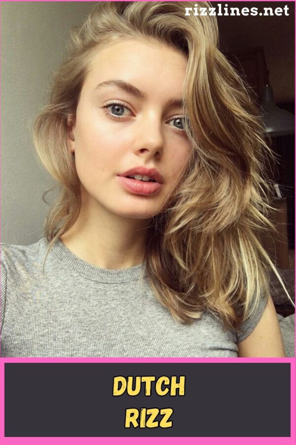 122+ Dutch Rizz And Pick Up Lines To Impress Your Crush From Netherlands