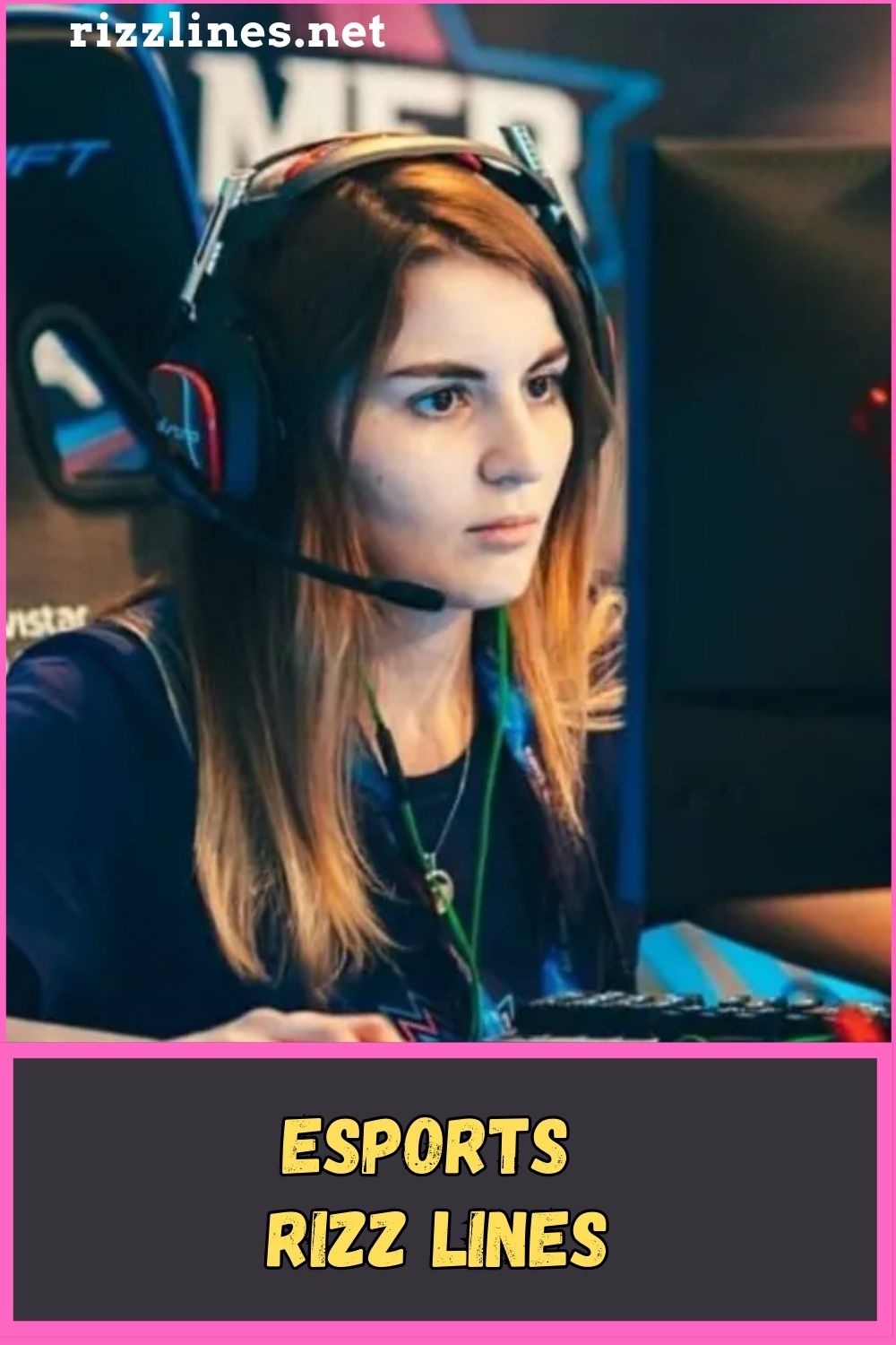 140+ Esports Rizz Lines - Funny, Dirty, Cheesy Gamer Pick Up Lines