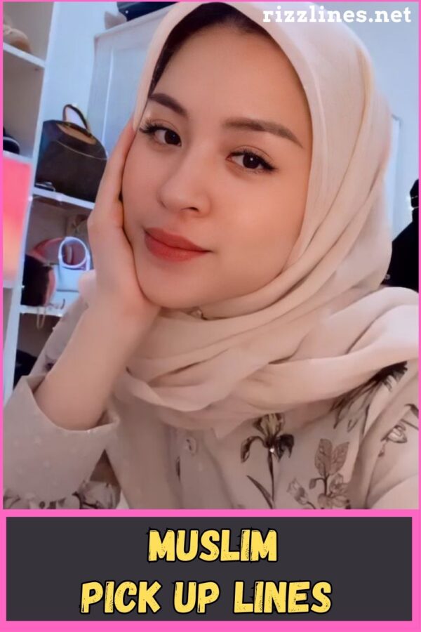 300+ Muslim Rizz And Pick Up Lines To Impress Your Habibi