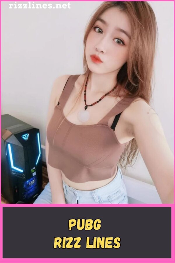 110+ PUBG Rizz Lines And Pick Up Lines To Impress PUBG Gamer