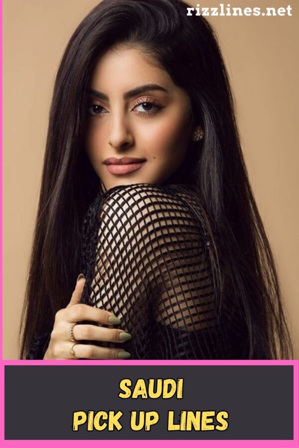 64+ Saudi Rizz And Pick Up Lines