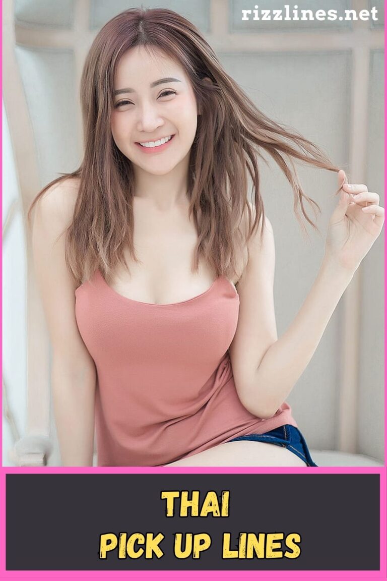 127+ Thai Rizz And Pick Up Lines