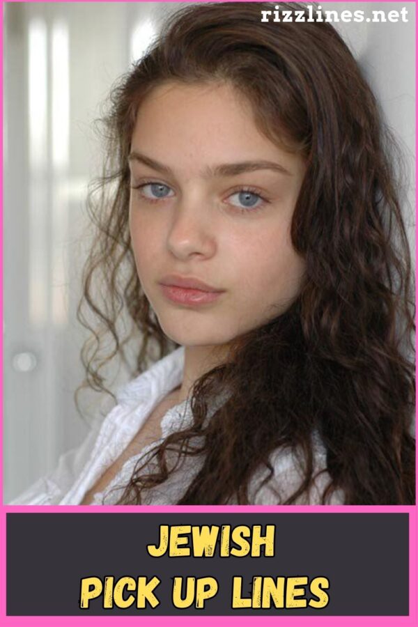 100+ Jewish Rizz And Pick Up Lines For Hebrews