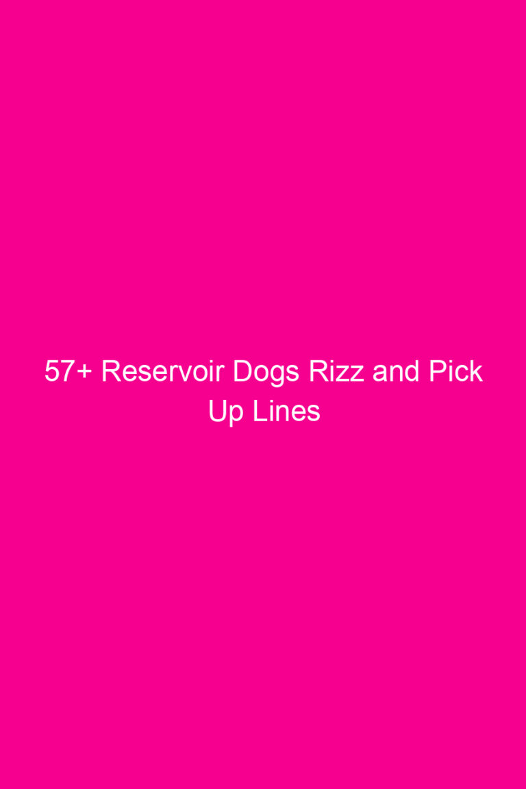 57+ Reservoir Dogs Rizz And Pick Up Lines