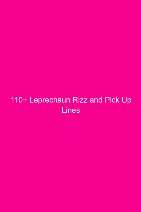 110+ Leprechaun Rizz And Pick Up Lines