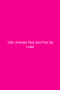 128+ Animals Rizz And Pick Up Lines