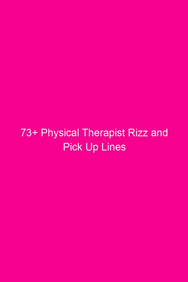 73+ Physical Therapist Rizz And Pick Up Lines